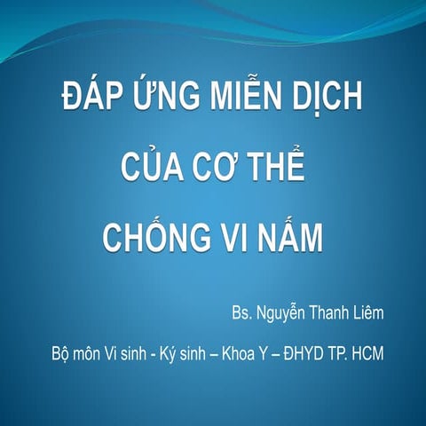3_ĐÁP ỨNG MiỄN DỊCH CỦA CƠ THỂ CHỐNG VI NẤM_2021.pdf