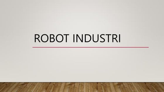 KOMPONEN DASAR ROBOT.pptx