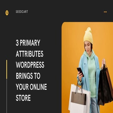3 primary attributes word press brings to your online store | PPT
