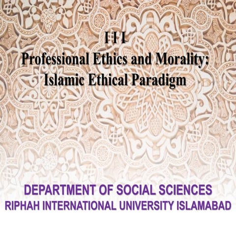 3 professional ethics and morality islamic ethical paradigm | PPTX