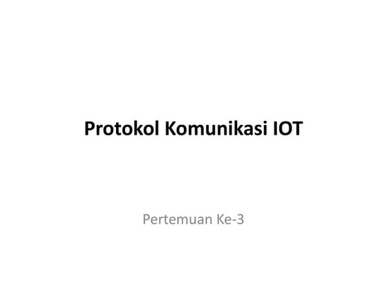 Protokol Komunikasi Internet Of Things.pptx