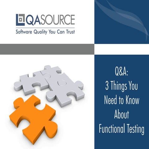 Q&A: 3 Things You Need to Know About Functional Testing | PPT