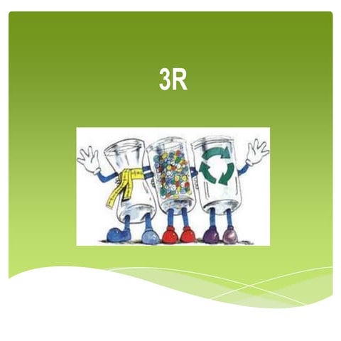 3 r | PPTX | Environment | Science