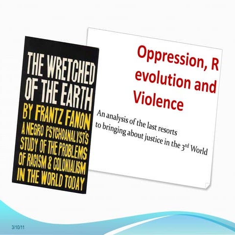 Review of Franz Fanon's argument on violence | PPT