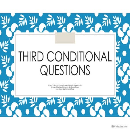 3rd Conditional Questions to introduce the third conditional expressing ...