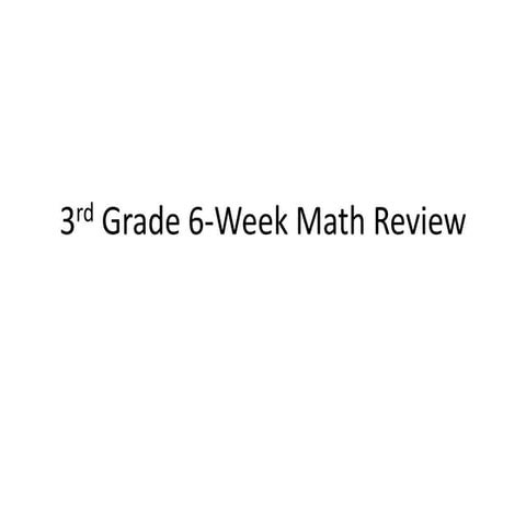 3rd grade 6 week math review | PPT