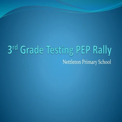 3rd grade testing pep rally | PPTX