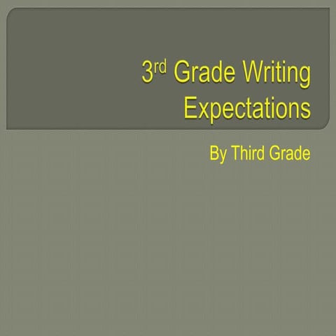 3rd grade writing expectations final | PPTX