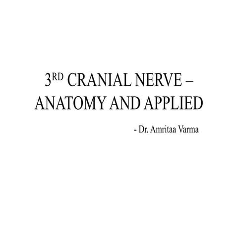 3rd nerve- oculomotor nerve and it's disorders.pptx