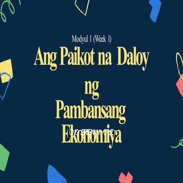 AP 9 Q3 Module 1 PPT.pptx- Ang Paikot na daloy ng Ekonomiya | PPTX