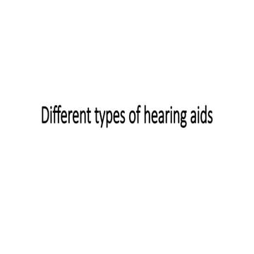 Baslp hearing aid.. types - 3rd semester | PPTX