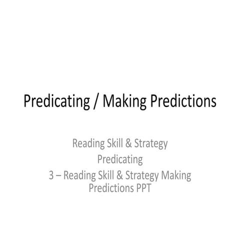 3 – reading skill & strategy making predictions ppt | PDF