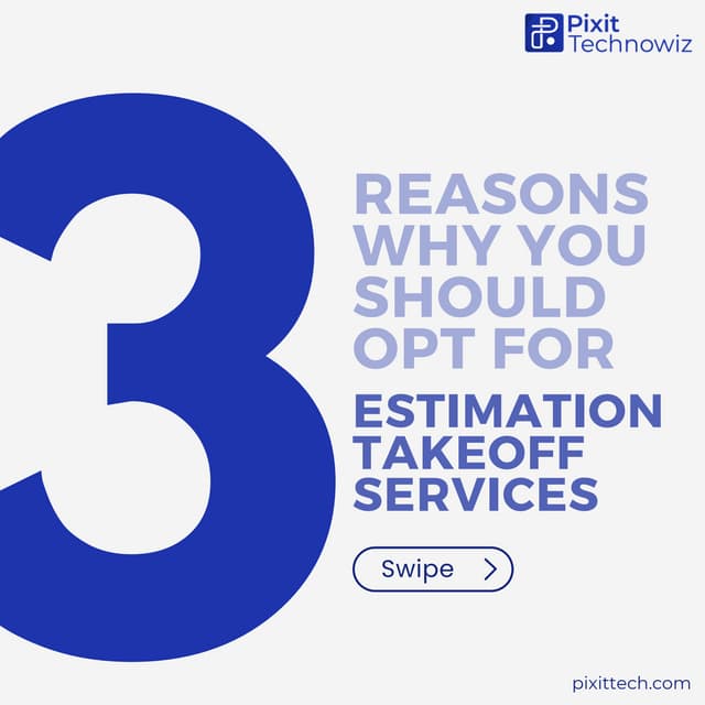 3 Reasons Why Should Opt For Estimation Takeoff Services | PDF