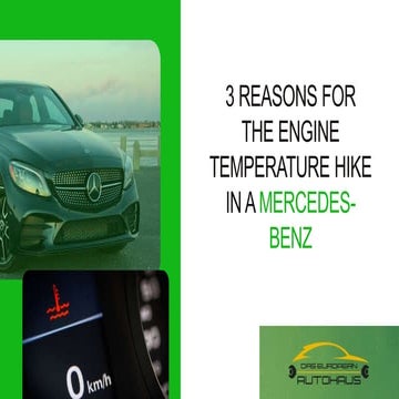 3 Reasons for the Engine Temperature Hike in a Mercedes Benz | PPTX