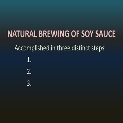 Soy sauce control of process1 | PPTX | Cooking | Food & Drink