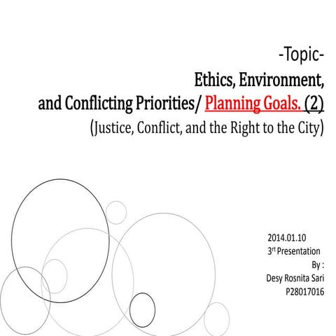 Ethics, Environment, and Conflicting Priorities/ Planning Goals. (2 ...