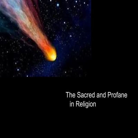 The Sacred and the Profane | PPT