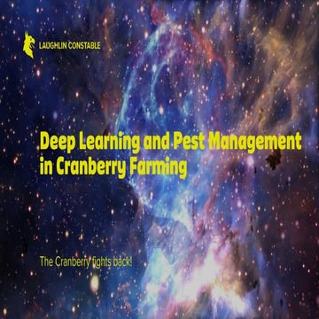 Deep Learning and Pest Management in Cranberry Farming—The Cranberry ...