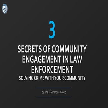 3 Secrets of Community Engagement in Law Enforcement | PPTX