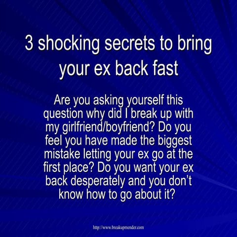 3 shocking secrets to bring your ex back | PPT