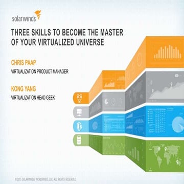 3 skills to become the master of your virtualized universe | PPT