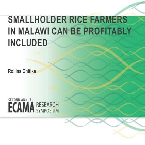 Smallholder Rice Farmers in Malawi Can be Profitably Included | PPTX