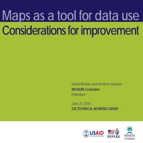 Maps As a Tool for Data Use: Considerations for improvement | PPT