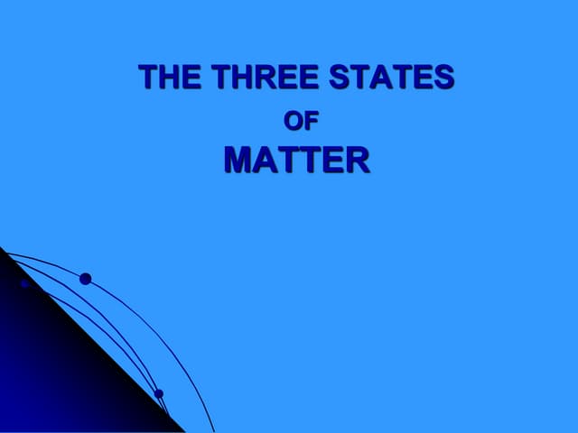 The Three States of Matter | PPTX