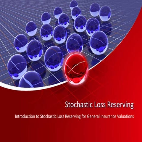 Stochastic Loss Reserving-General Insurance | PPSX