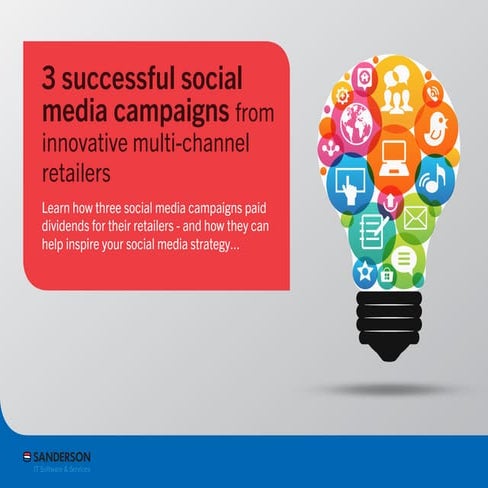 3 Successful Social Media Campaigns From Innovative Multi Channel ...