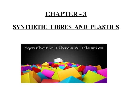 SYNTHETIC FIBRES AND PLASTICS.pptx