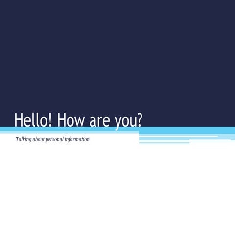 Hello! How are you? | PPT