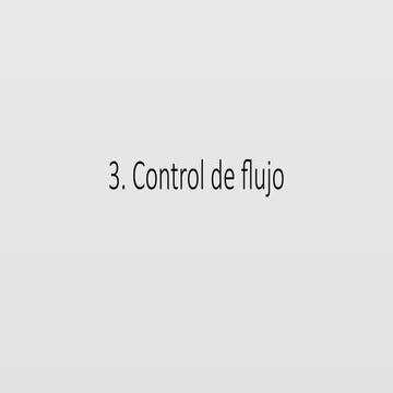 Tema 3 Control de flujo en programacion.pptx