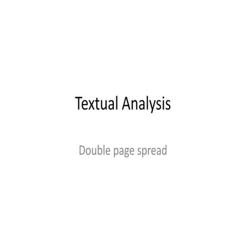 Textual analysis - Double page spread | PPTX | Desktop Publishing | Computer Software and ...