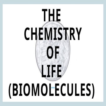 The Chemistry of Life (Biomolecules).pptx