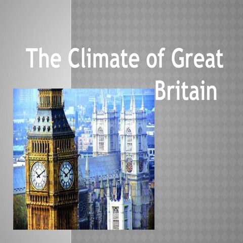 3_The Climate of Great Britain.Temperature. .pptx