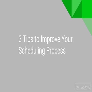 3 Tips to Improve Your Scheduling Process | PDF | Business | Business ...