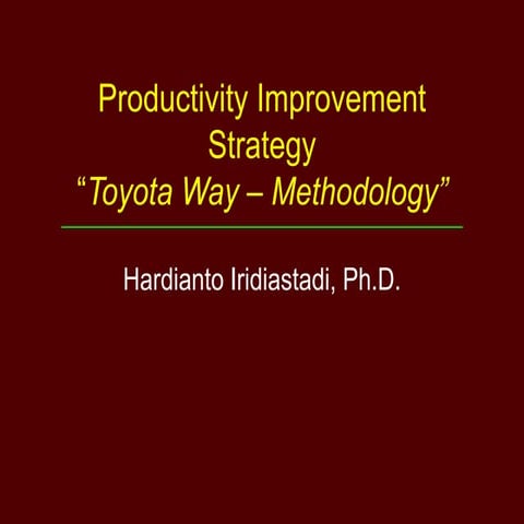 3 Toyota Way - Methodology for improvement | PPT