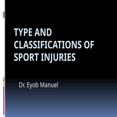 3 Type and classification of sport injuries.pptx