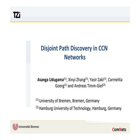 CCNxCon2012: Session 4: Disjoint Path Discovery in CCN Networks | PPT