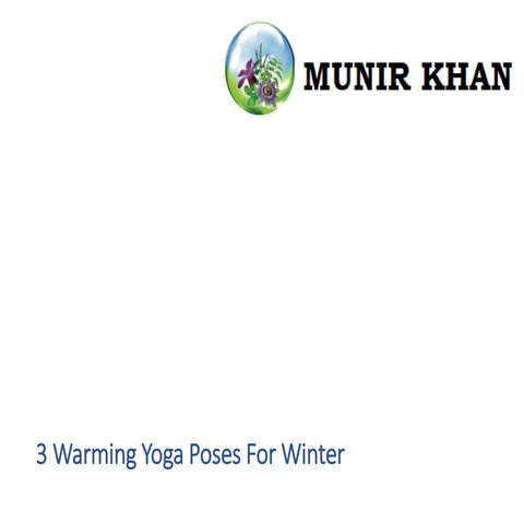 3 warming yoga poses for winter | PPTX