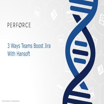 3 Ways Teams Boost JIRA With Hansoft | PPT