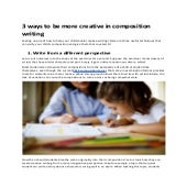 3 Ways To Be More Creative in Composition Writing