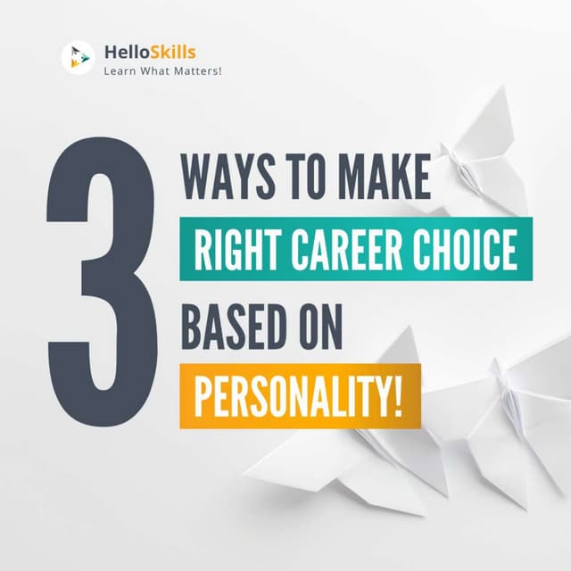 3 ways to choose correct career choice based on personality | PPTX ...