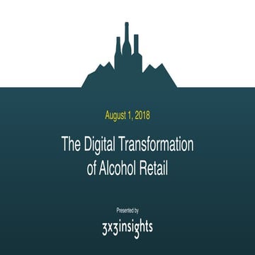 3x3 Insights - The Digital Transformation of Alcohol Retail | PDF