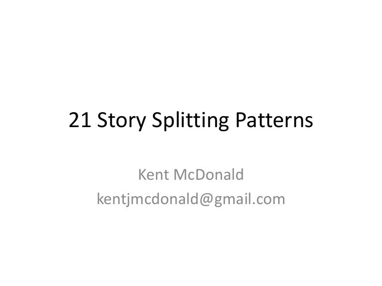 21 Story Splitting Patterns