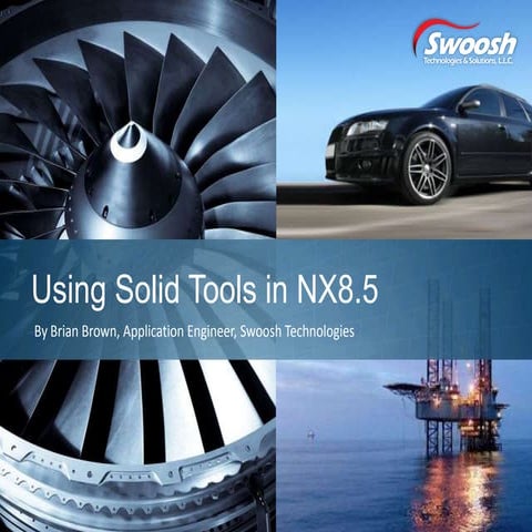 Using Solid Tools in NX 8.5 | PPTX