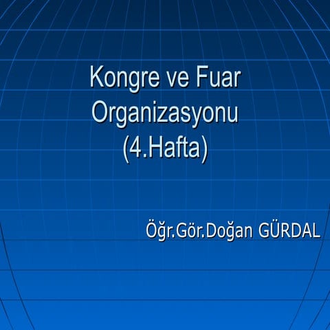 1. Hafta TOPLANTI TÜRLERİ -Kongrelerin Nitelik ve Sınırları.pptx