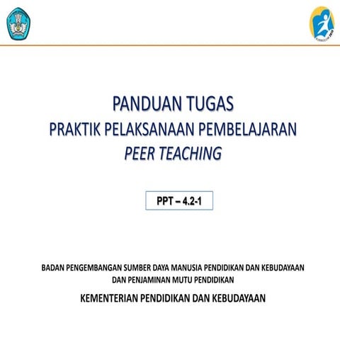 4.2.1 panduan tugas praktik pembelajaran melalui peer teaching | PPT