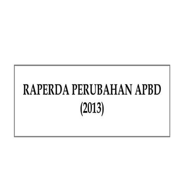Raperda Perubahan APBD 2013 | PDF